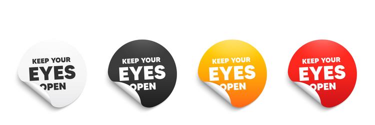 Keep your eyes open motivation quote motivational Vector Image