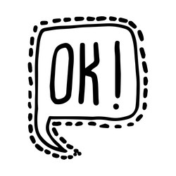 Speech bubble ok doodle style sticker concept Vector Image