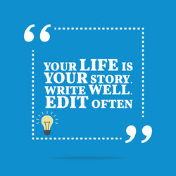 Inspirational motivational quote your life Vector Image