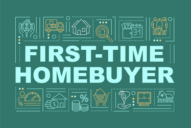 First-time homebuyer word concepts banner Vector Image