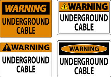 Safety first sign underground cable Royalty Free Vector