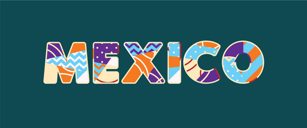 Mexico concept word art Royalty Free Vector Image