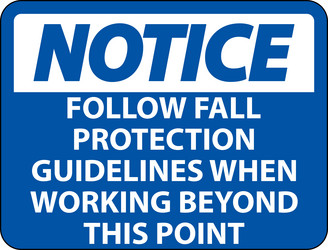 Danger follow fall protection guidelines when Vector Image