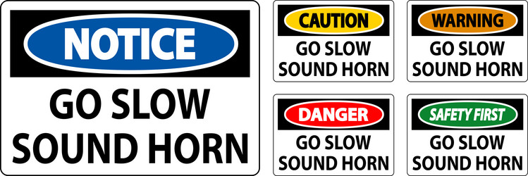 Caution sign go slow sound horn sign Royalty Free Vector