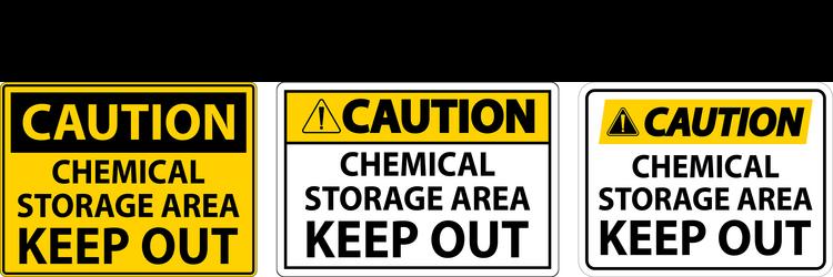 Warning label chemical storage area keep out sign Vector Image
