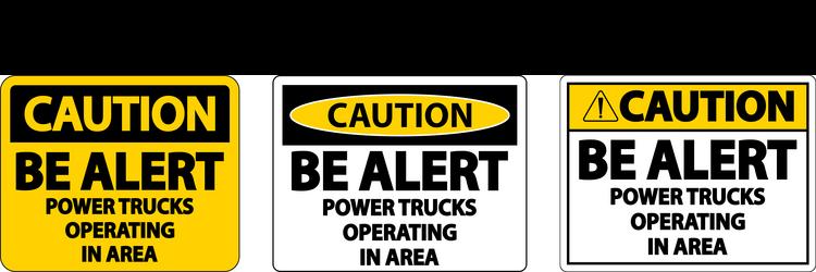Caution power trucks operating sign on white Vector Image