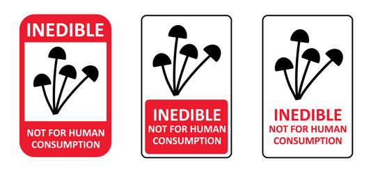 Inedible not for human consumption stop poisonous Vector Image