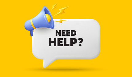Need help symbol support service sign 3d speech Vector Image