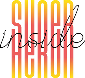 Modern super hero inside lettering great design Vector Image