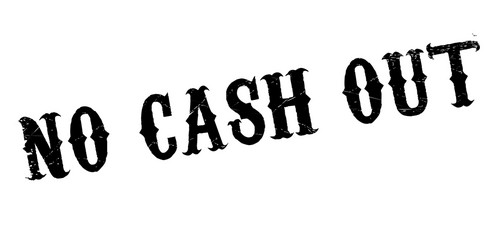 No cash out rubber stamp Royalty Free Vector Image