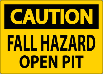 Notice sign fall hazard - open pit Royalty Free Vector Image