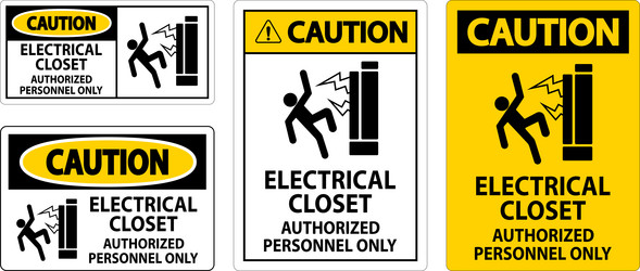 Caution sign electrical closet - authorized Vector Image