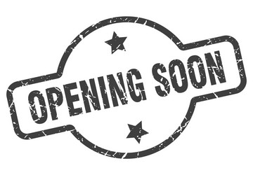 Opening soon stamp label round Royalty Free Vector Image