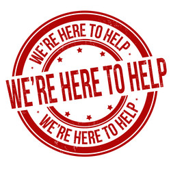 We are here to help badge seal label stamp Vector Image