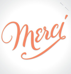 Word merci thanks in french typography lettering Vector Image
