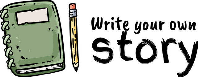 Write your own story motivational banner Vector Image