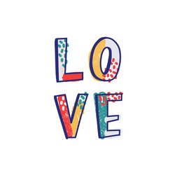 Love word made modern style Royalty Free Vector Image