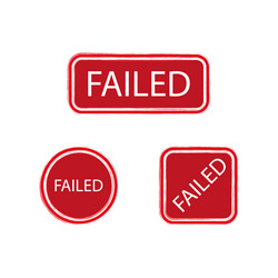 Failed sign unsuccessful symbol failure icon Vector Image