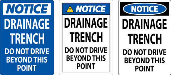 Notice sign drainage trench - do not drive beyond Vector Image