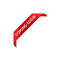 Coming soon promo labels red ribbons bage Vector Image