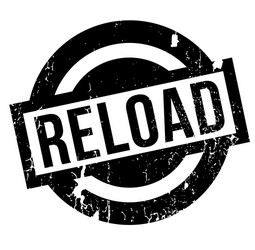 Reload rubber stamp Royalty Free Vector Image - VectorStock