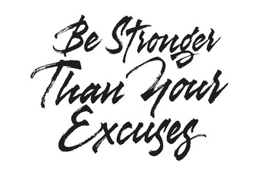 Stronger Than Excuses Vector Images (58)