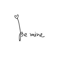 Handwritten phrase be mine decorated with heart Vector Image