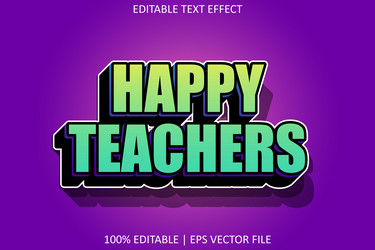 Happy teachers day modern style editable text Vector Image