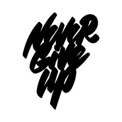 Never Give Up Logo Vector Images (over 260)