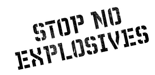 Stop no explosives rubber stamp Royalty Free Vector Image
