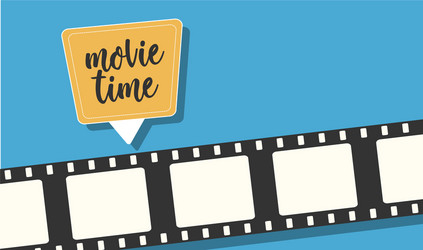 Movie time banner for the cinematic projects Vector Image