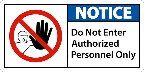 Do not enter authorized personnel only sign Vector Image