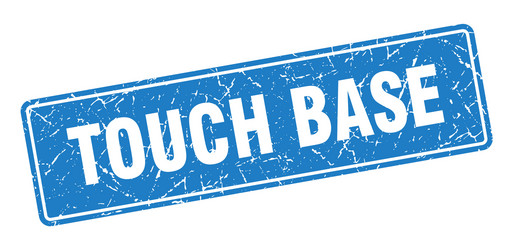 Touch base stamp sign seal Royalty Free Vector Image