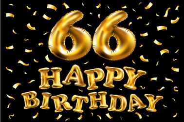 Happy birthday 66th celebration gold balloons Vector Image