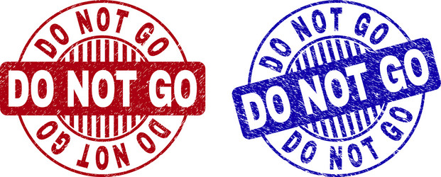 Do not go rubber stamp Royalty Free Vector Image