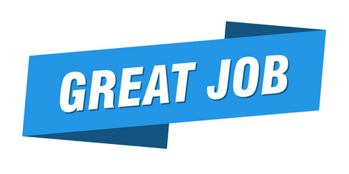 Great job ribbon isolated paper sign Royalty Free Vector