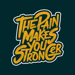 Pain is fuel motivational quote Royalty Free Vector Image