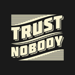 Trust Nobody Vector Images (over 130)