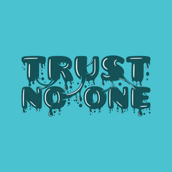 Trust no One Vector Images (64)