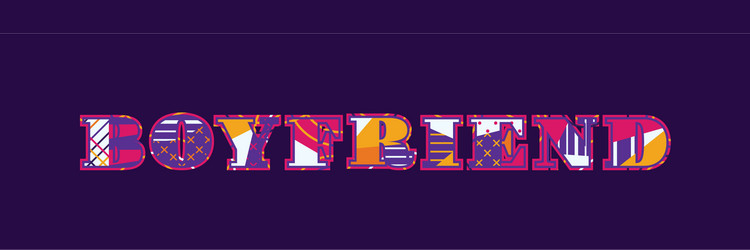 Boyfriend concept word art Royalty Free Vector Image