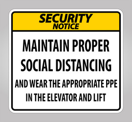 Notice maintain proper social distancing sign Vector Image