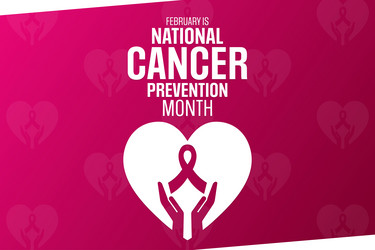 February is national cancer prevention month Vector Image