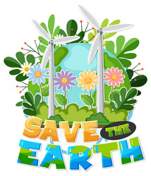 Save our planet text for banner or poster design Vector Image