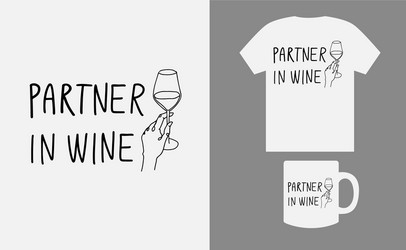 Partner in wine handwritten lettering with one Vector Image