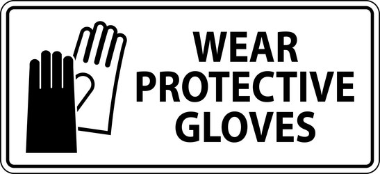 Caution wear protective gloves sign Royalty Free Vector