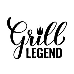 Chill and grill calligraphy hand lettering Vector Image
