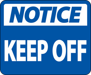 Warning keep off label sign on white background Vector Image