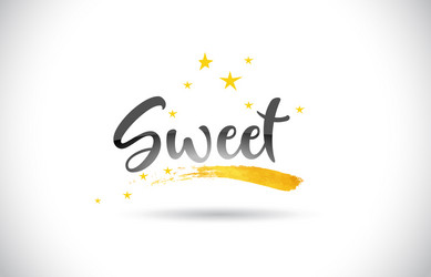 Sweet creative word text with handwritten Vector Image