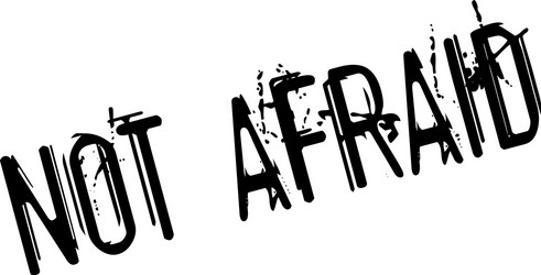 Not afraid rubber stamp Royalty Free Vector Image