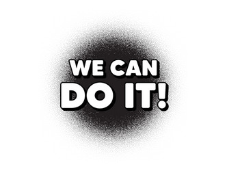 We can do it motivation quote motivational slogan Vector Image